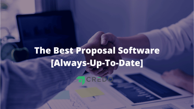 The Best Proposal Software [Always-Up-To-Date] | Credo